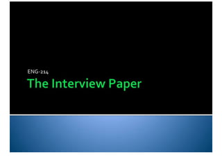 The Interview Paper | PPT