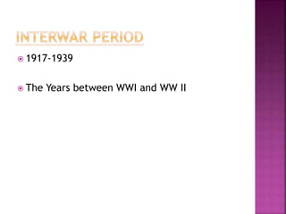 The inter war years | PPTX