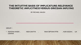 THE INTUITIVE BASIS OF IMPLICATURE_done-2.pptx