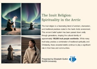 The Inuit Religion Spirituality in the Arctic.pptx