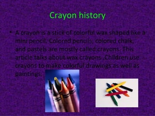 The invention of the crayon | PPT