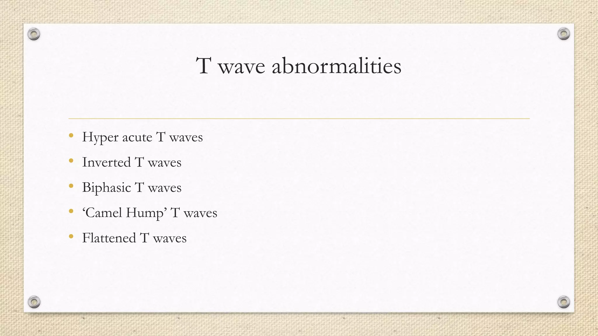 ECG-T wave inversion , Dr. Malala Rajapaksha ,Cardiology unit,General ...