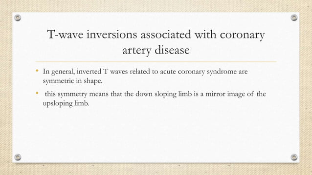 ECG-T wave inversion , Dr. Malala Rajapaksha ,Cardiology unit,General ...