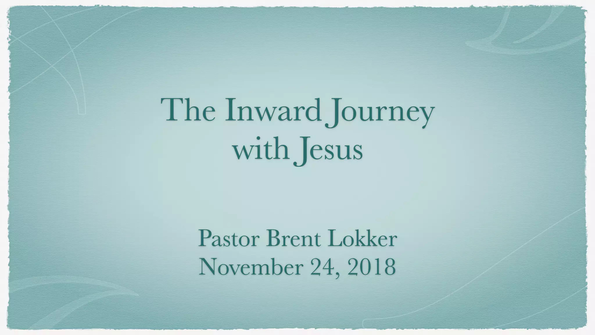 The Inward Journey with Jesus - with video clips | PDF