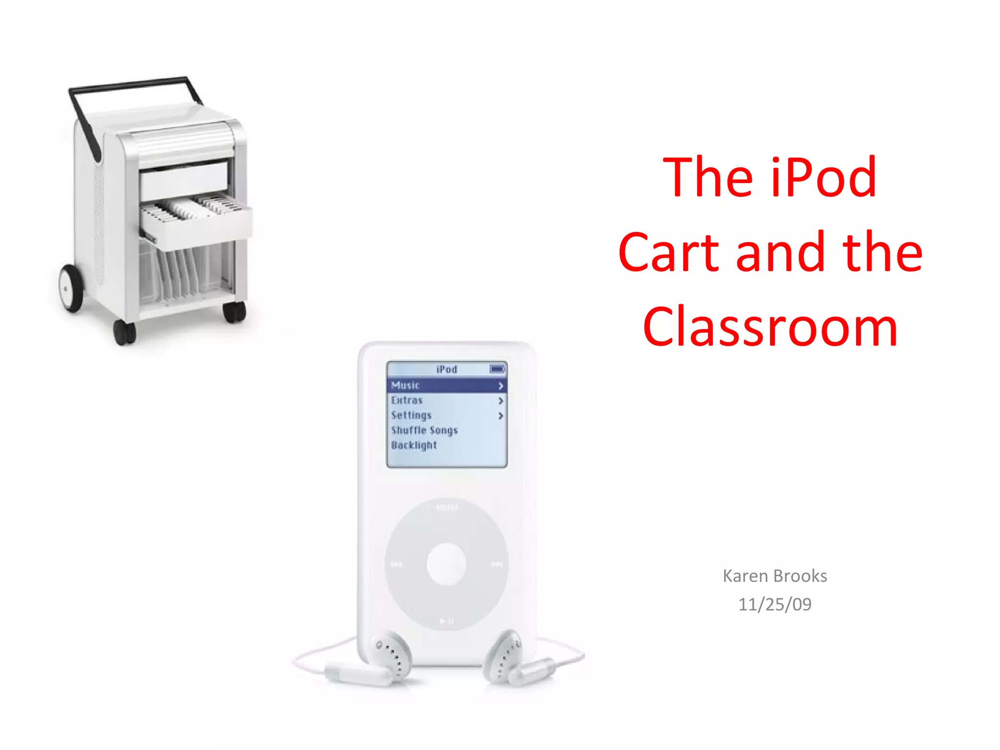 The I Pod Cart And The Classroom | PPT