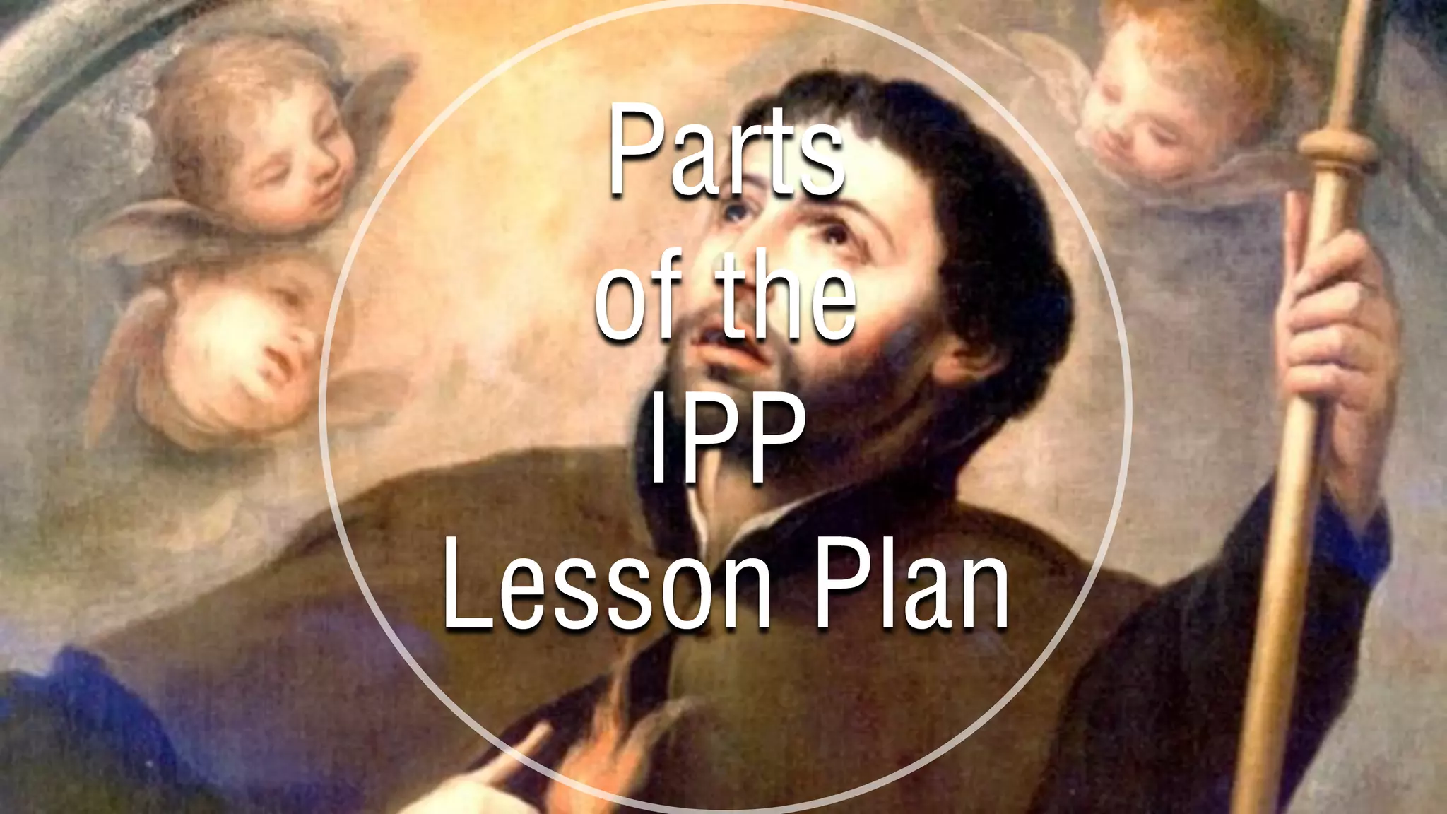 The Ignatian Pedagogical Paradigm (IPP) Lesson Plan | PDF