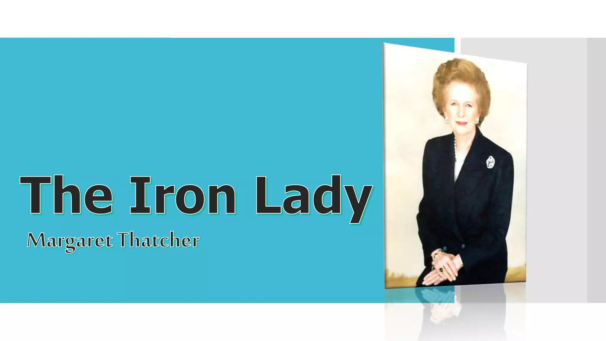 The iron lady margaret thatcher | PPT