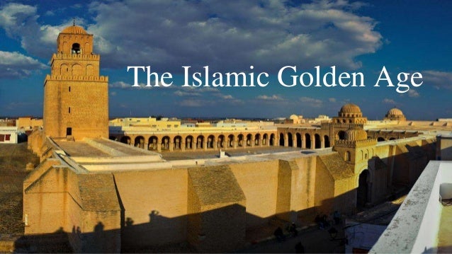 The islamic golden age