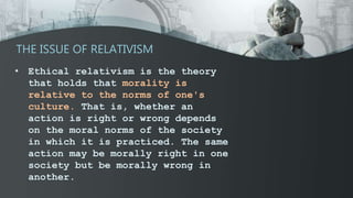 THE ISSUE OF RELATIVISM.pptx