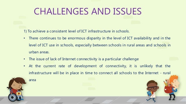 The issues and challenges in integrating ict