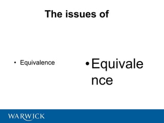the_issues_of_equivalence_2008_Warwick sign.ppt
