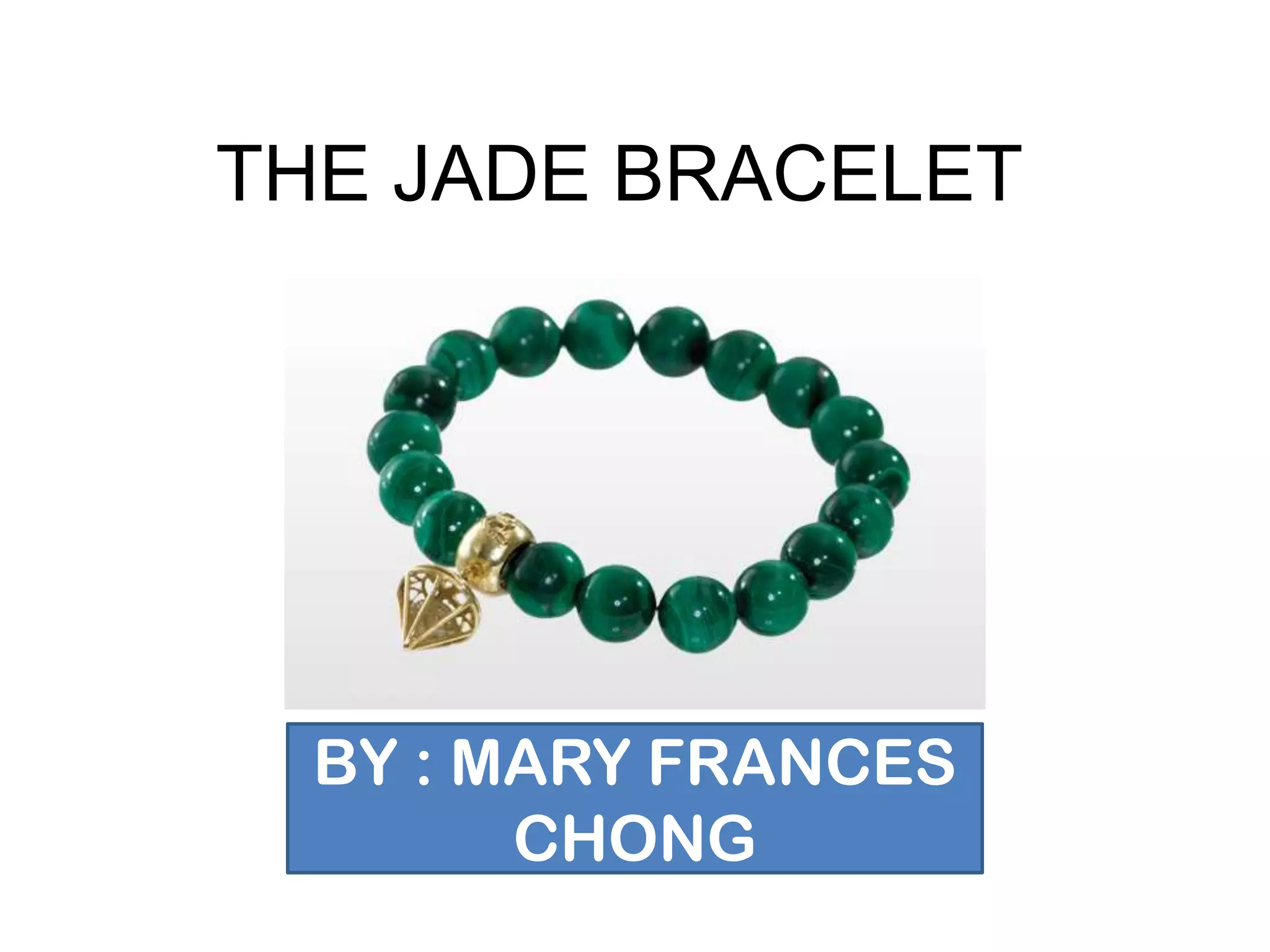 The jade bracelet | PPTX | Books and Literature