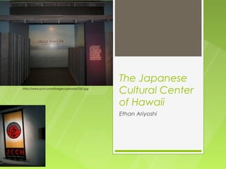 The Japanese Cultural Center of Hawaii Presentation | PPT