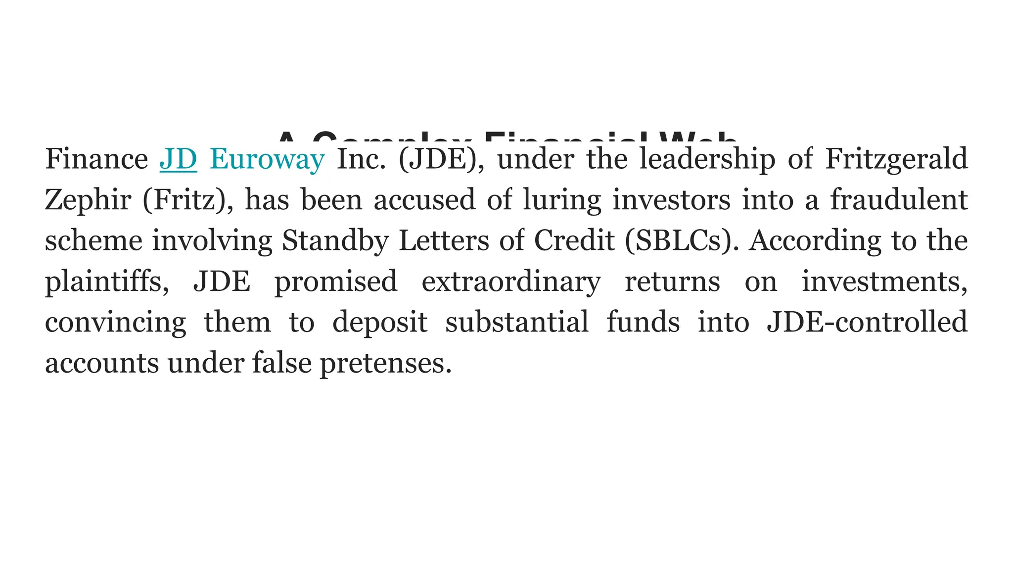 The JD Euroway and Fritzgerald Zephir (Fritz) Financial Debacle.pptx