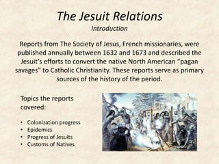 The jesuit relations | PPTX | Christianity | Religion & Spirituality