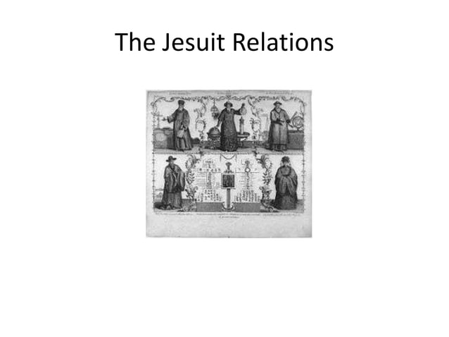 The jesuit relations | PPT