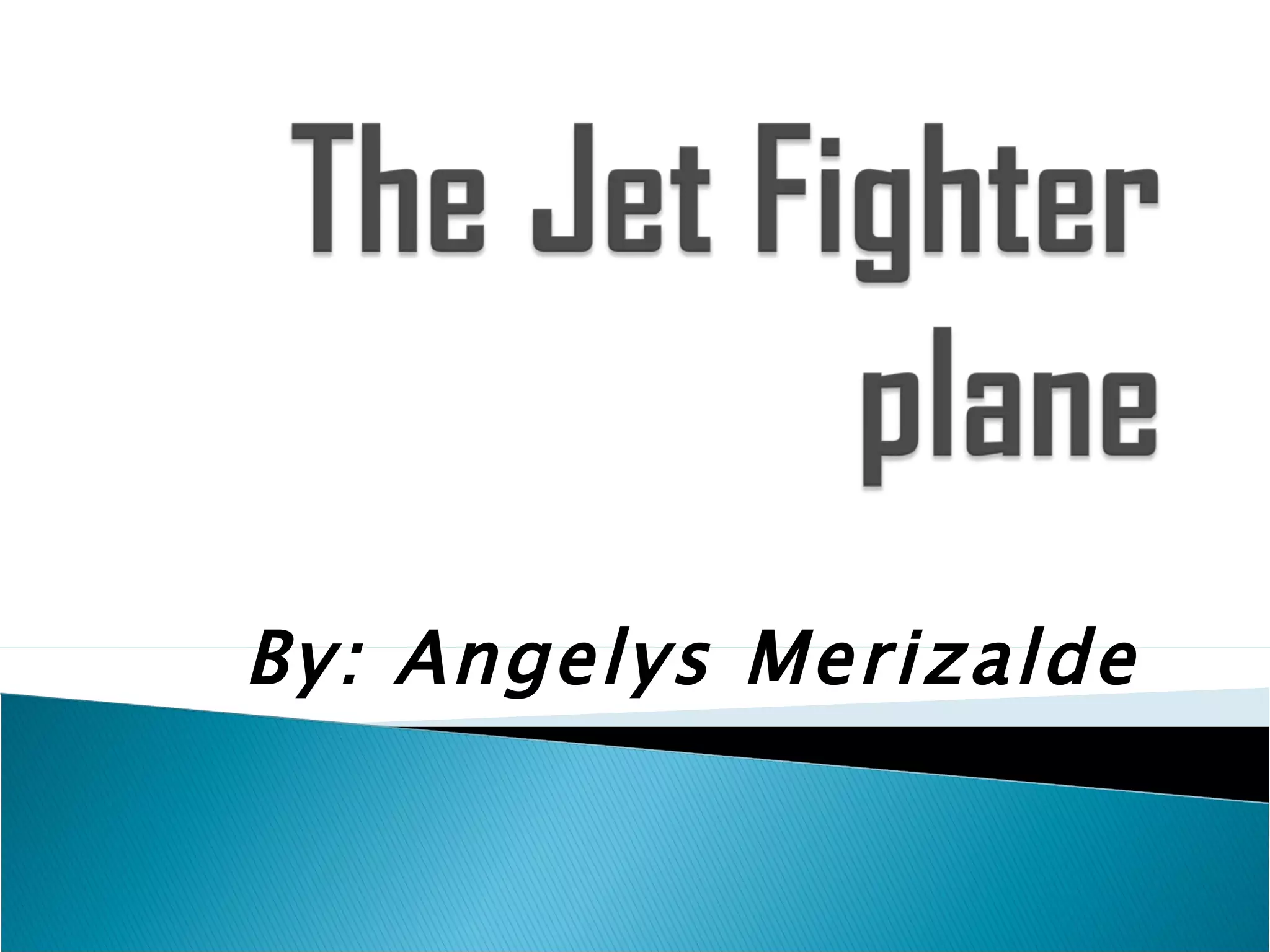 The jet fighter plane | PPT