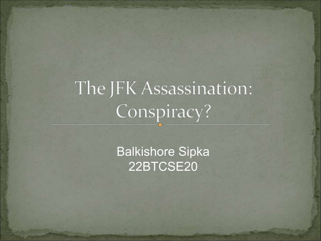 The JFK Assassination bkey.ppt