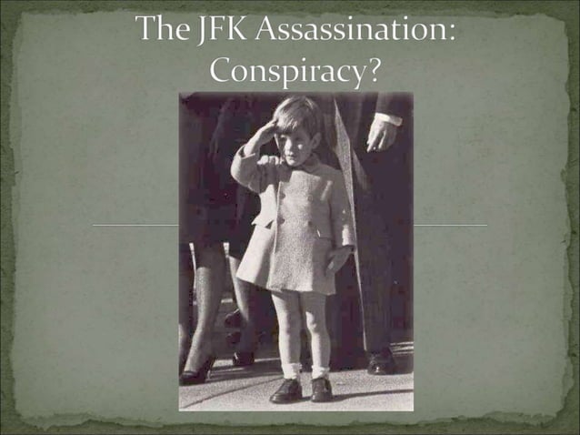 The JFK Assassination bkey.ppt
