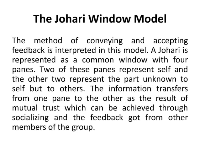 The Johari Window Model it is an organisational behaviour model | PPT