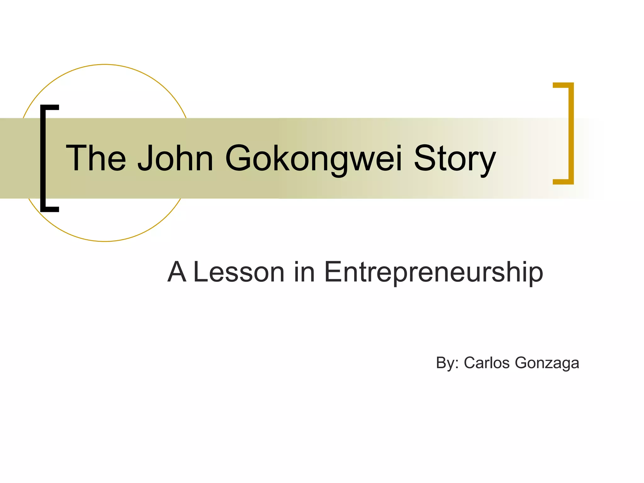 The john gokongwei story | PPT