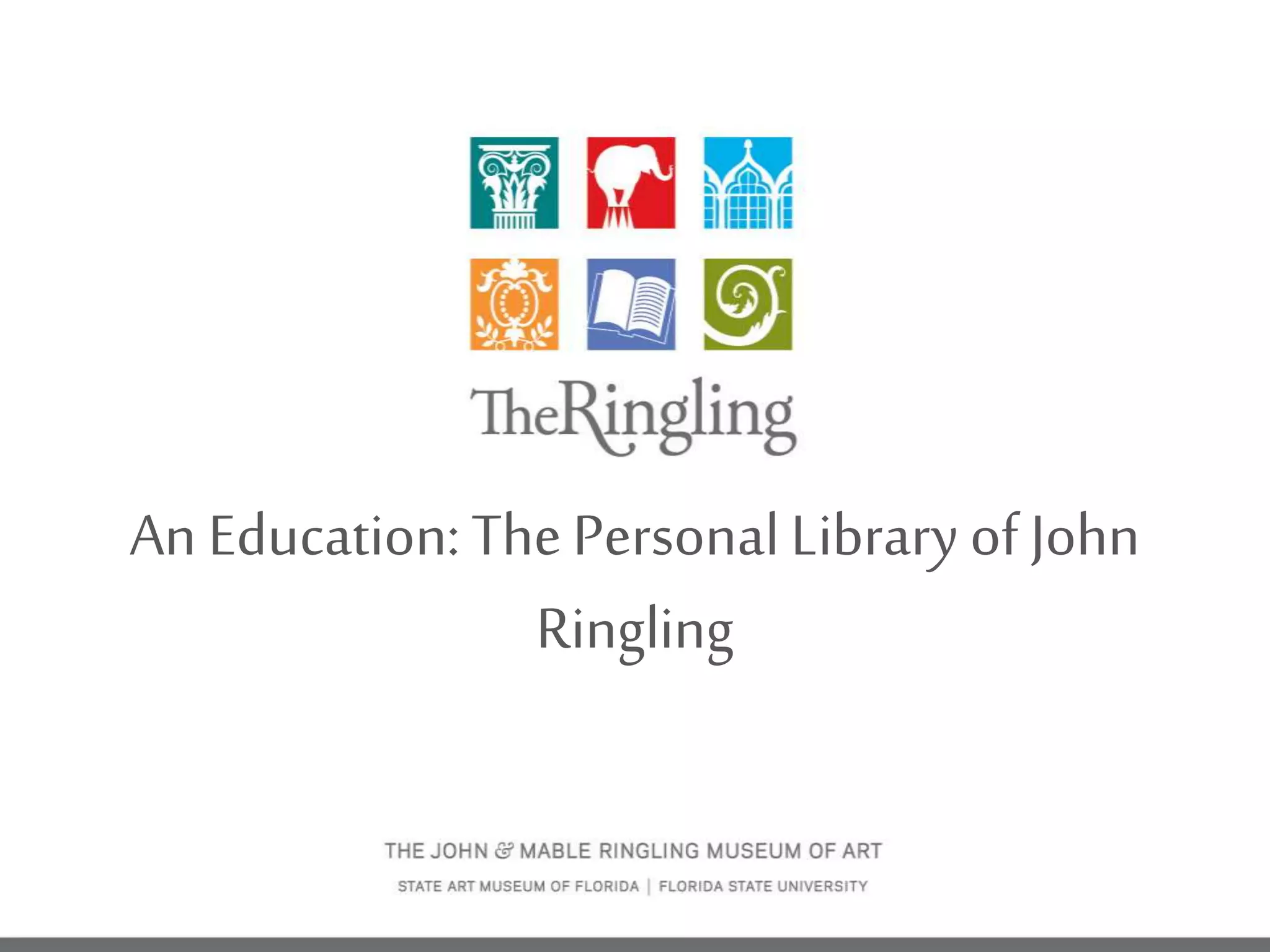 The John Ringling Library | PPTX | Art and Photography | Books and ...
