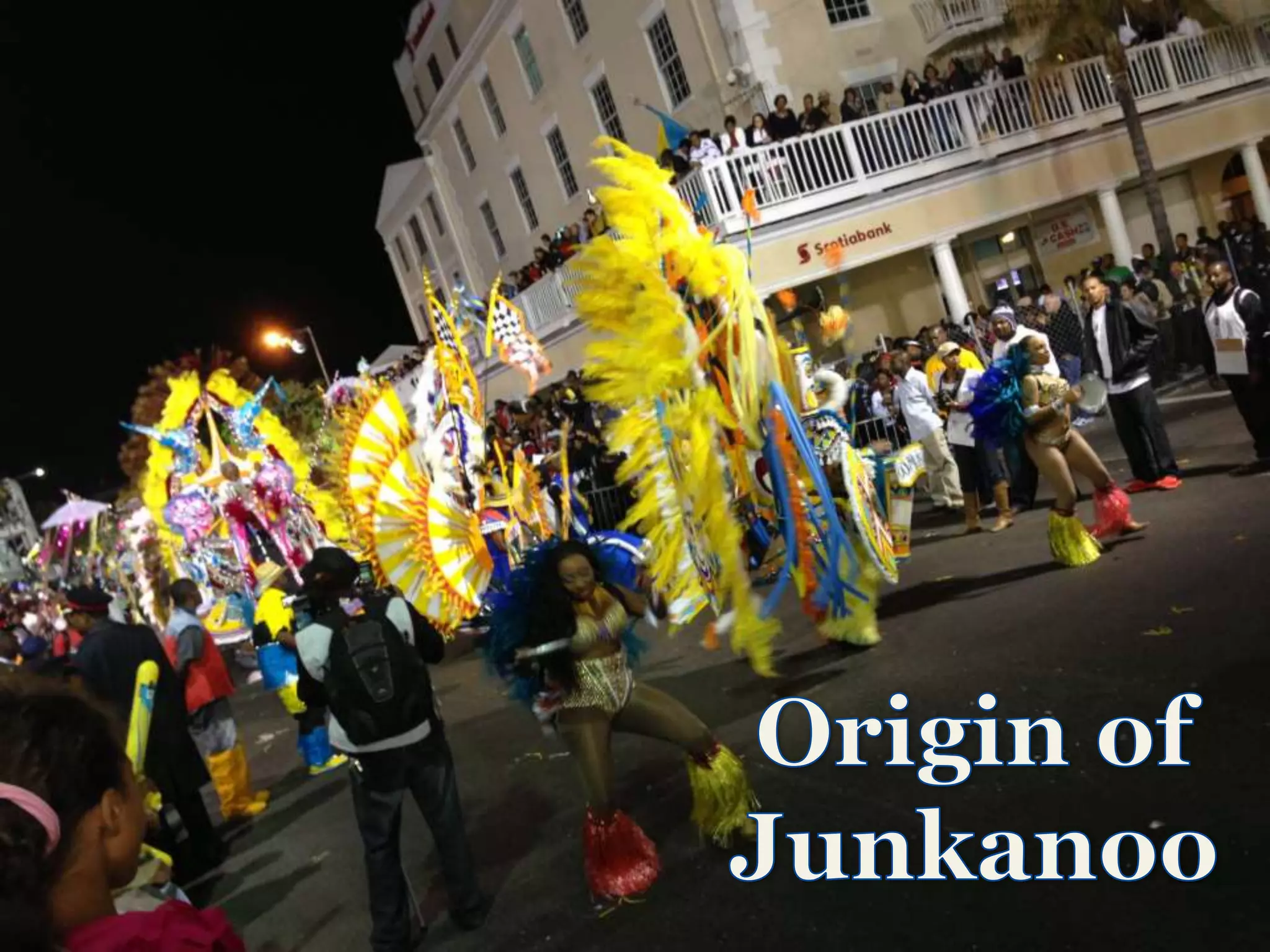 The Junkanoo in Bahamas | PPTX