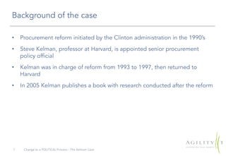 Change Management as a POLITICAL Process - Steven Kelman Procurement ...