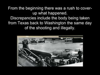 The Kennedy Assassination-- theories and a possible explanation | PPT