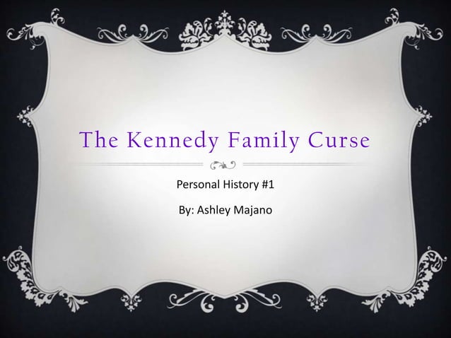 The kennedy family curse | PPT