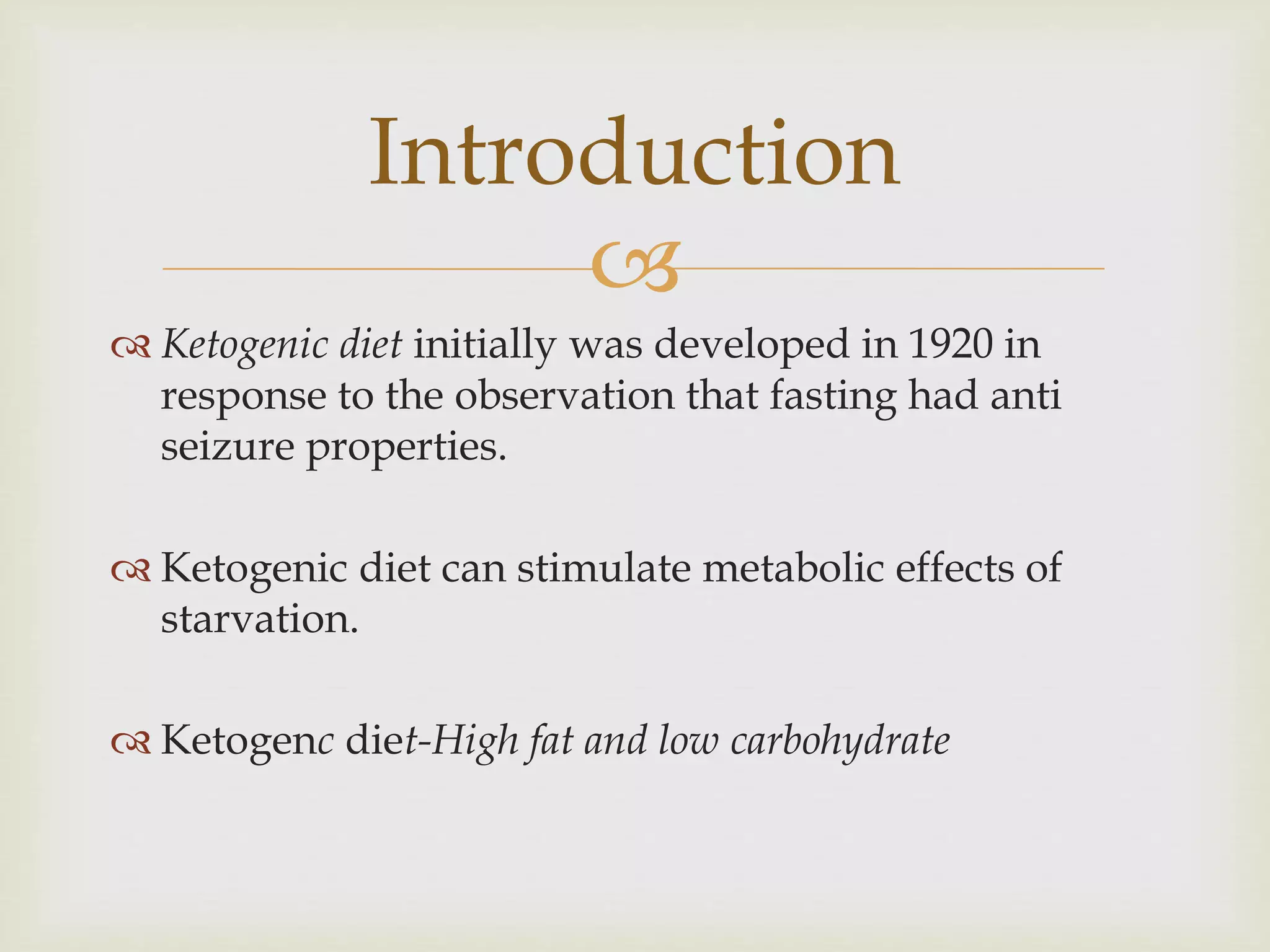 The ketogenic diet | PPTX