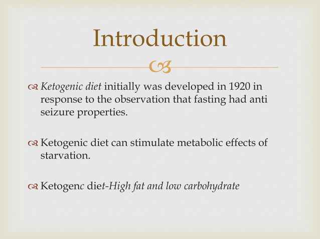 The ketogenic diet | PPTX | Brain and Nervous System Disorders ...