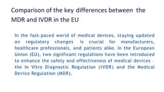The key differences between the MDR and IVDR in the EU | PPT