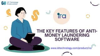The Key Features of Anti-money Laundering Software.pptx