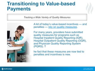 The Key to Transitioning from Fee-for-Service to Value-Based Reimbursements | PPT