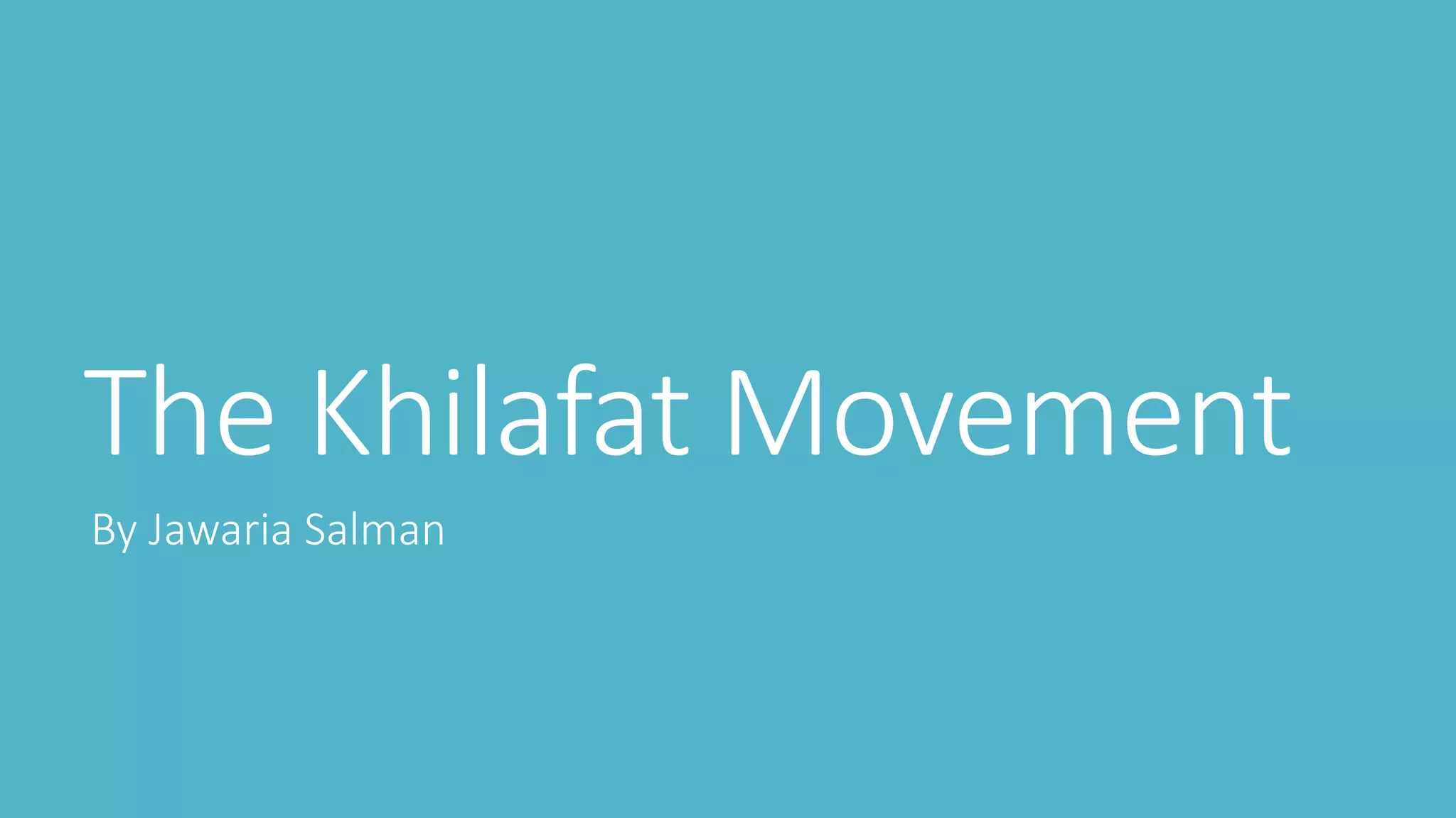 The Khilafat Movement | PPTX