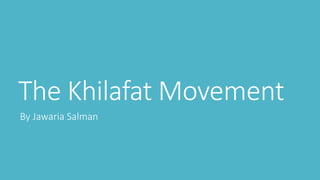 The Khilafat Movement | PPTX