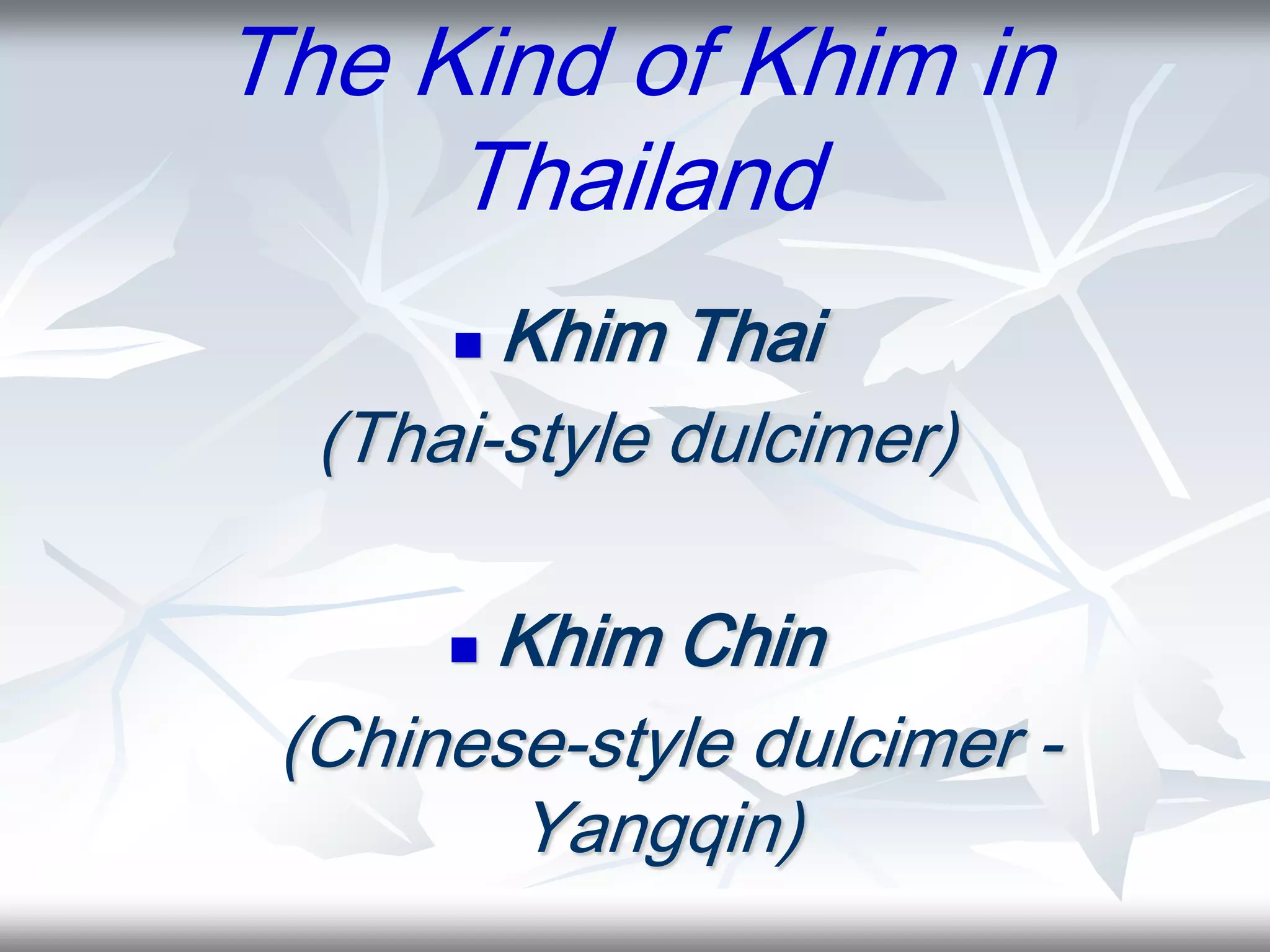 The Khim in Thai Culture | PPT