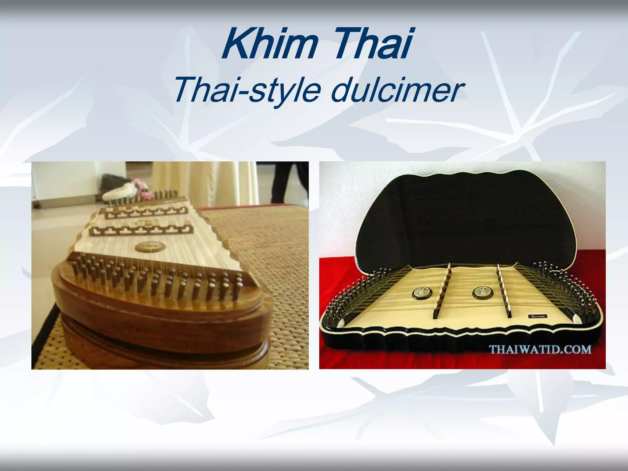 The Khim in Thai Culture | PPT
