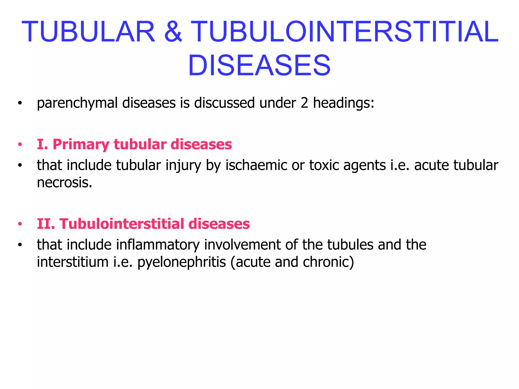 TUBULAR & TUBULOINTERSTITIAL DISEASES | PPTX