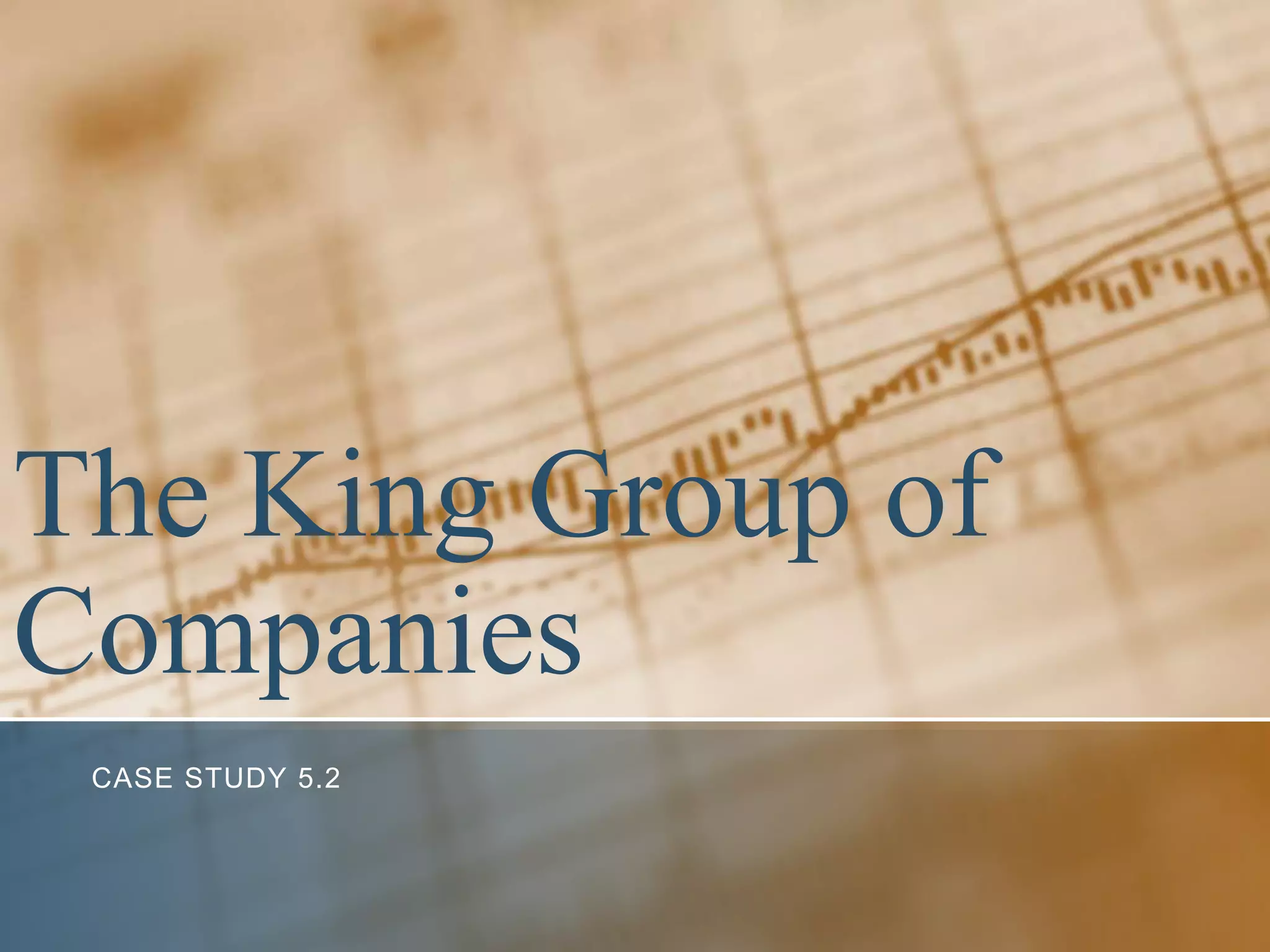 The king group of companies | PPTX