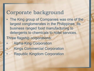 The king group of companies | PPTX