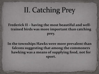 The kings and their hawks pp | PPTX | Hunting and Shooting | Sports