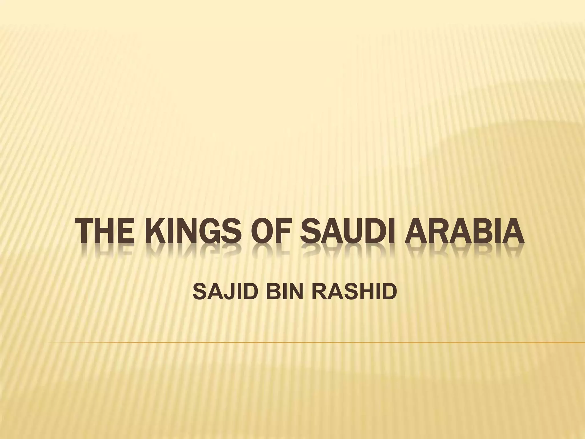 The kings of saudi arabia | PPTX