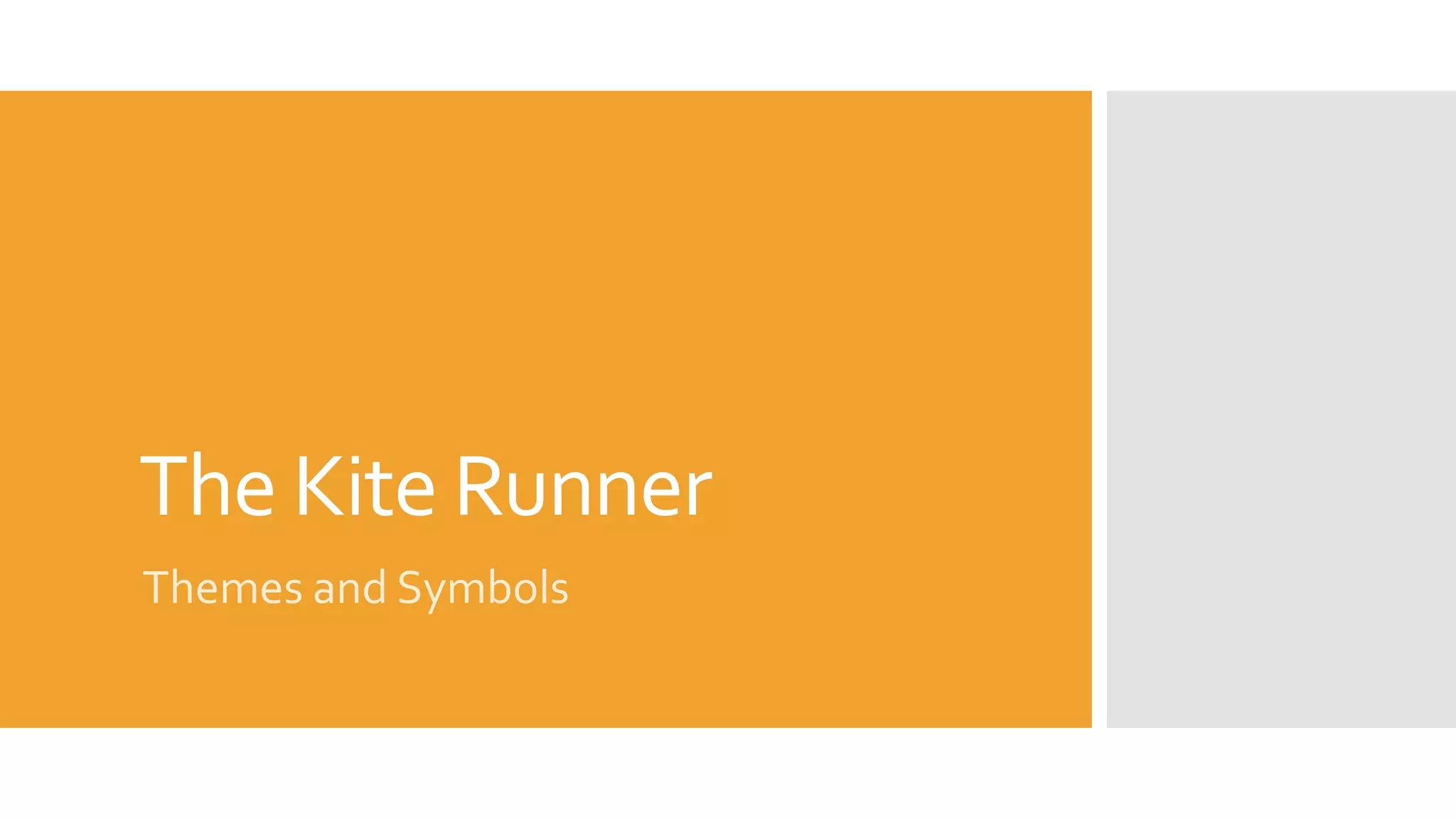The Kite Runner: Key themes and symbols. | PPTX