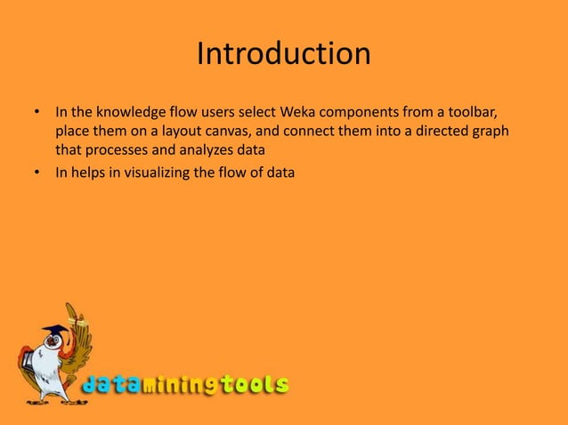 WEKA: The Knowledge Flow Interface | PPTX | Graphics Software ...