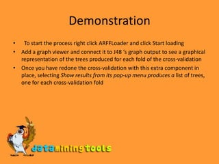 WEKA: The Knowledge Flow Interface | PPTX