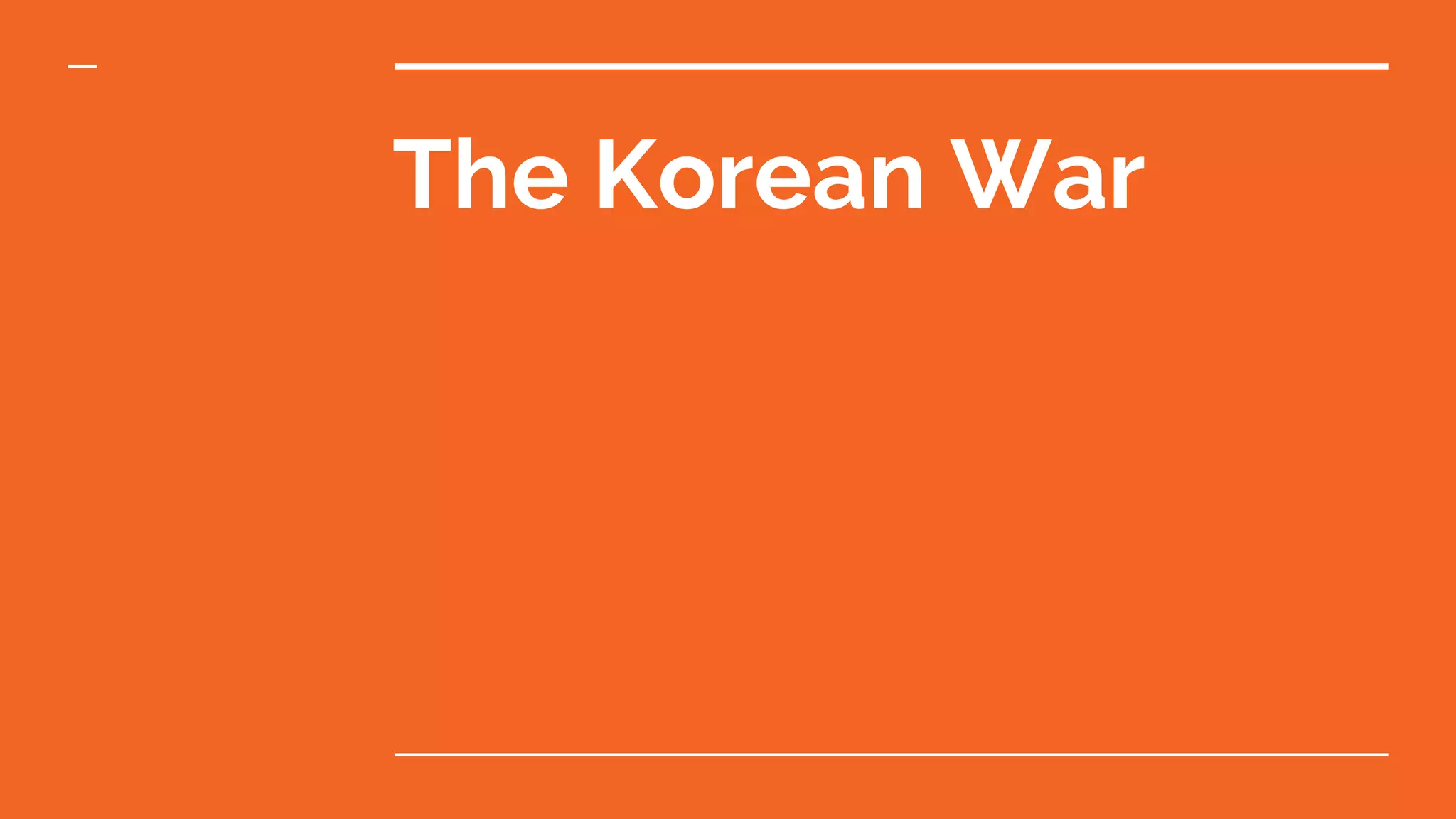 The Korean War OCS | PPT