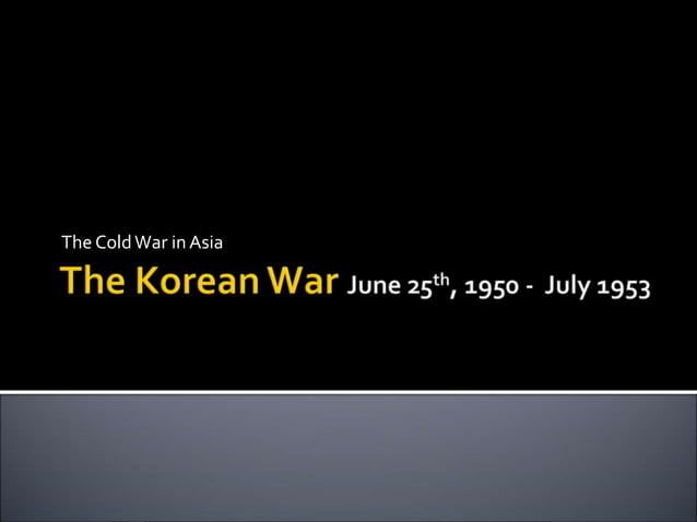 The Korean War- US History powerpoint.ppt