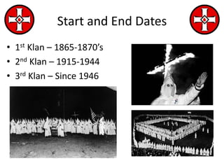The Ku Klux Klan (kkk) | PPTX